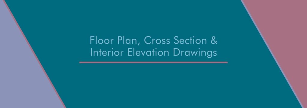 Floor Plan, Cross Section & Interior Elevation Drawings - South Peace ...